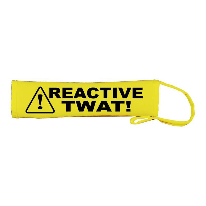 Caution Reactive Twat - Fluorescent Neon Yellow Dog Lead Slip